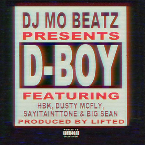 @DjMoBeatz – D-Boy Ft. @DELONHBK, @DustyMcFly41, @SayItAintTone ...