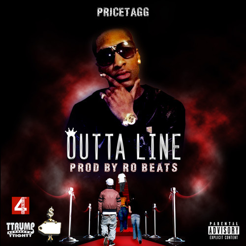 Price Tagg – Outta Line | Home of Hip Hop Videos & Rap Music, News ...