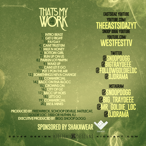 Snoop Dogg – That’s My Work 4 (Mixtape) (Hosted by DJ Drama) | Home of Hip Hop Videos & Rap ...
