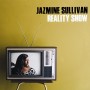 Jazmine Sullivan - Reality Show (Album Stream)