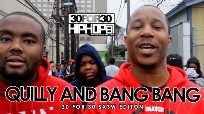 Quilly and Bang Bang – 30 For 30 Freestyle (2015 SXSW Edition) (Video ...