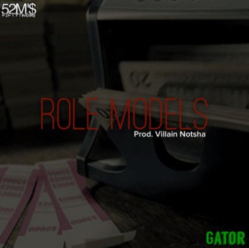 Gator – Role Models (Prod. By Villain Notsha) | Home of Hip Hop Videos ...