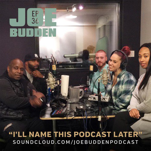 Joe Budden: I’ll Name This Podcast Later Ep.36 | Home of Hip Hop Videos ...