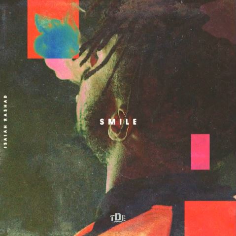 Isaiah Rashad – Smile | Home of Hip Hop Videos & Rap Music, News, Video ...