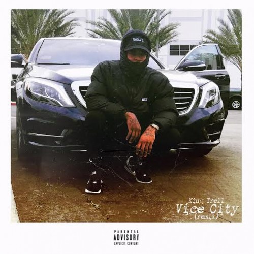King Trell – Vice City (Remix) | Home of Hip Hop Videos & Rap Music ...