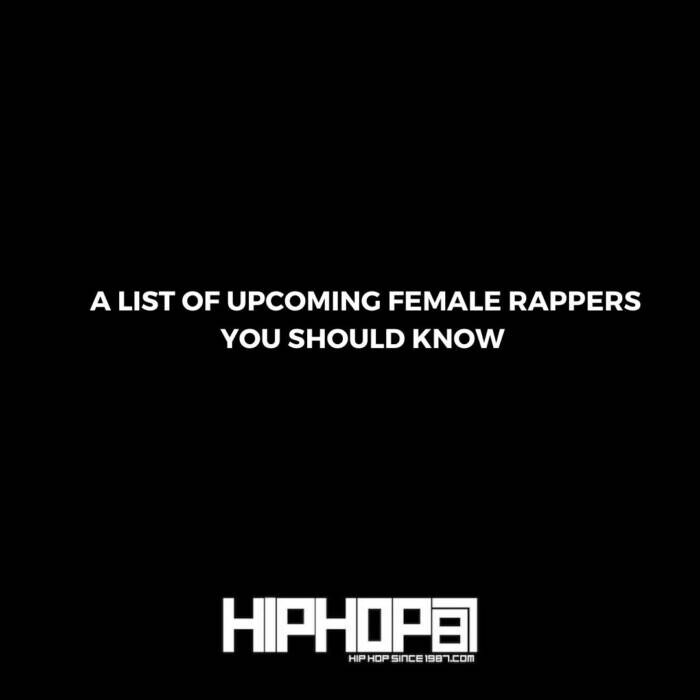 A List of Upcoming Female Rappers You Should Know | Home of Hip Hop ...